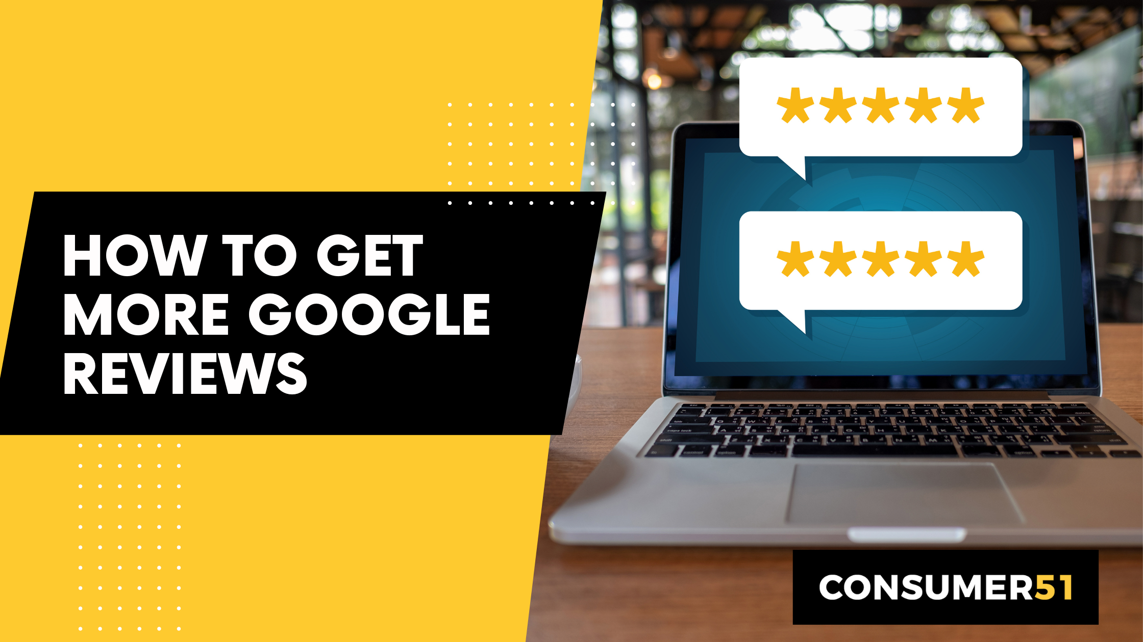 How to Get More Google Reviews